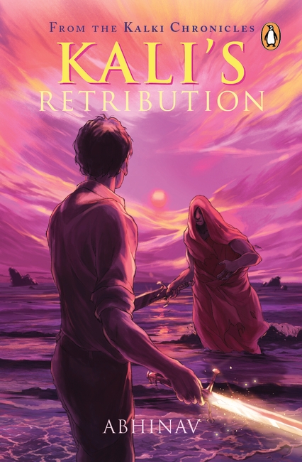 Kali's Retribution [The Kalki Chronicles] - Penguin Random House India