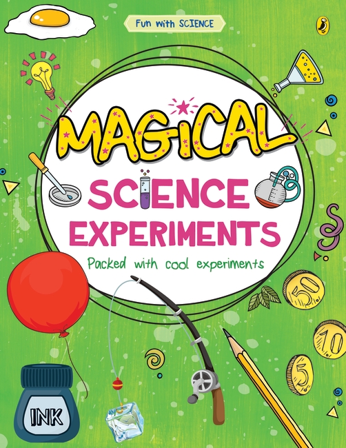 Magical Science Experiments (Fun with Science) - Penguin Random House India