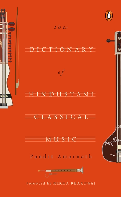 The Dictionary of Hindustani Classical Music - Penguin Random House India