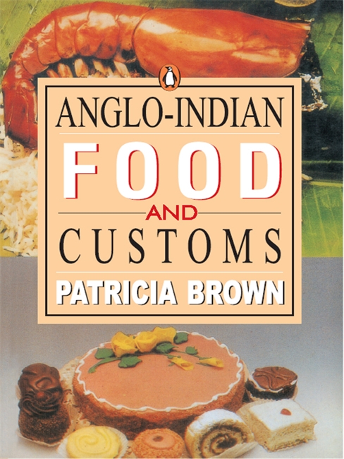 Anglo Indian Food And Customs - Penguin Random House India