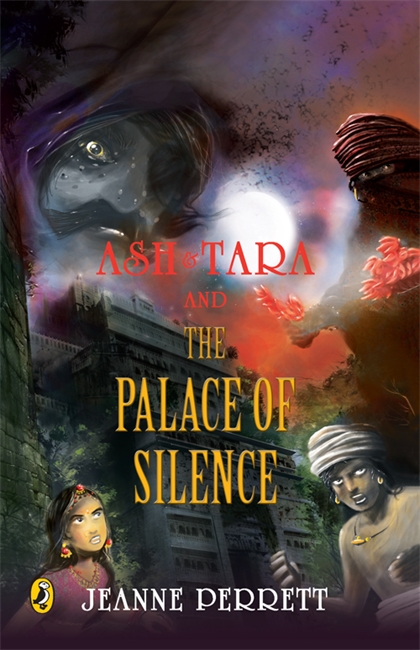 Ash And Tara And The Palace Of Silence - Penguin Random House India