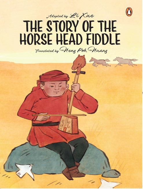 The Story of the Horse Head Fiddle - Penguin Random House SEA
